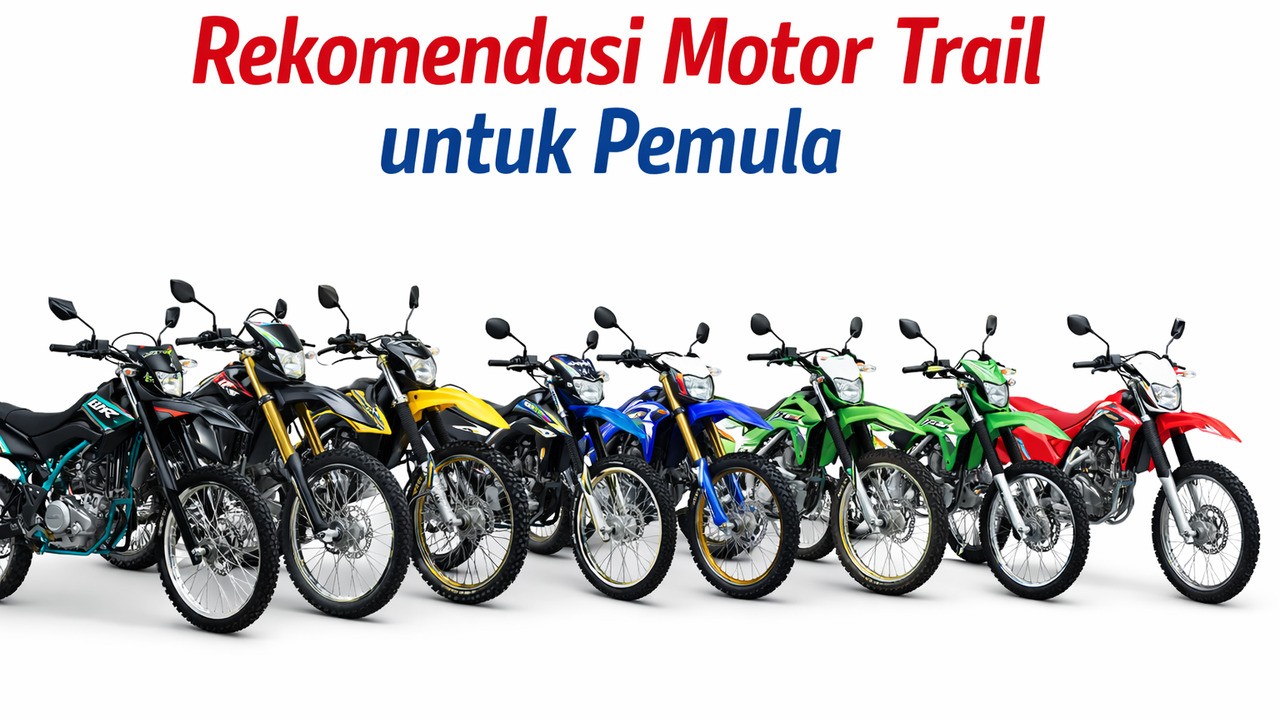 Motor Trail Terbaik 2026 untuk Pemula, Ini 7 Pilihan yang Layak ...