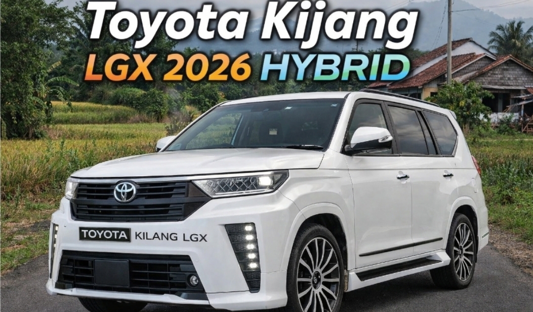 Kijang Naik Level! Toyota Kijang LGX 2026 Hybrid Tawarkan Teknologi ...